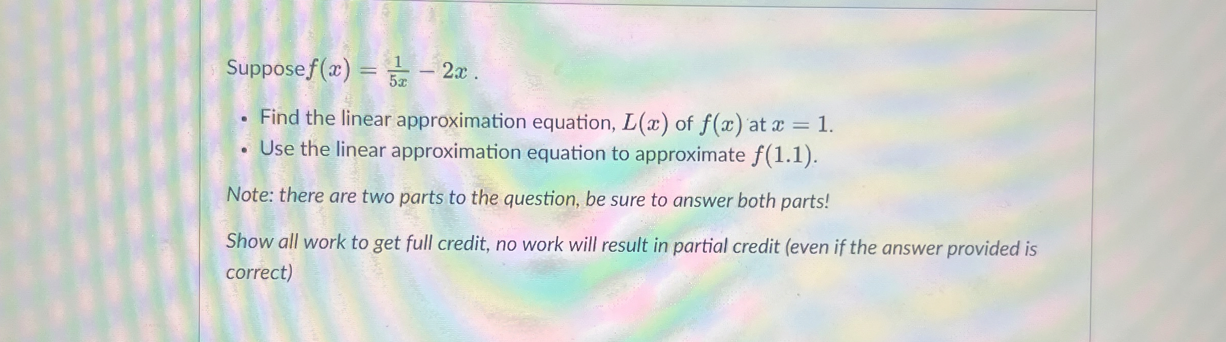 Solved Suppose f(x)=15x-2x.Find the linear approximation | Chegg.com