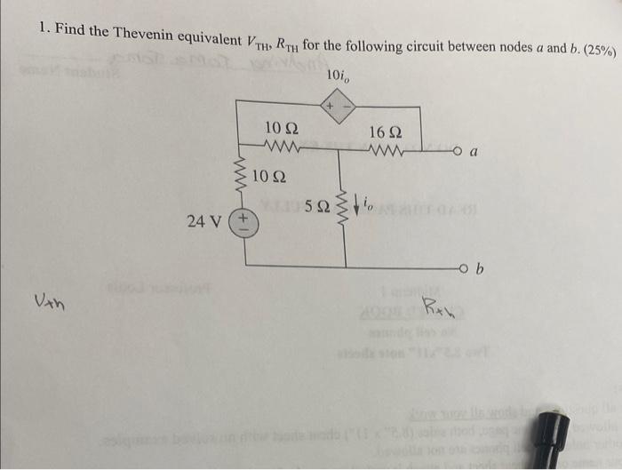 Solved 1. Find the Thevenin equivalent VTH,RTH for the | Chegg.com