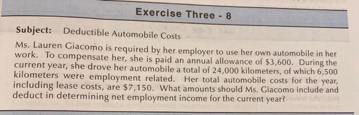 Exercise Three 8Subject Deductible Automobile CostsMs Lauren Giacomo Is Required By Her exercise-three-8subject-deductible-automobile-costsms-lauren-giacomo-is-required-by-her