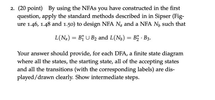 Solved 2. (20 point) By using the NFAs you have constructed | Chegg.com