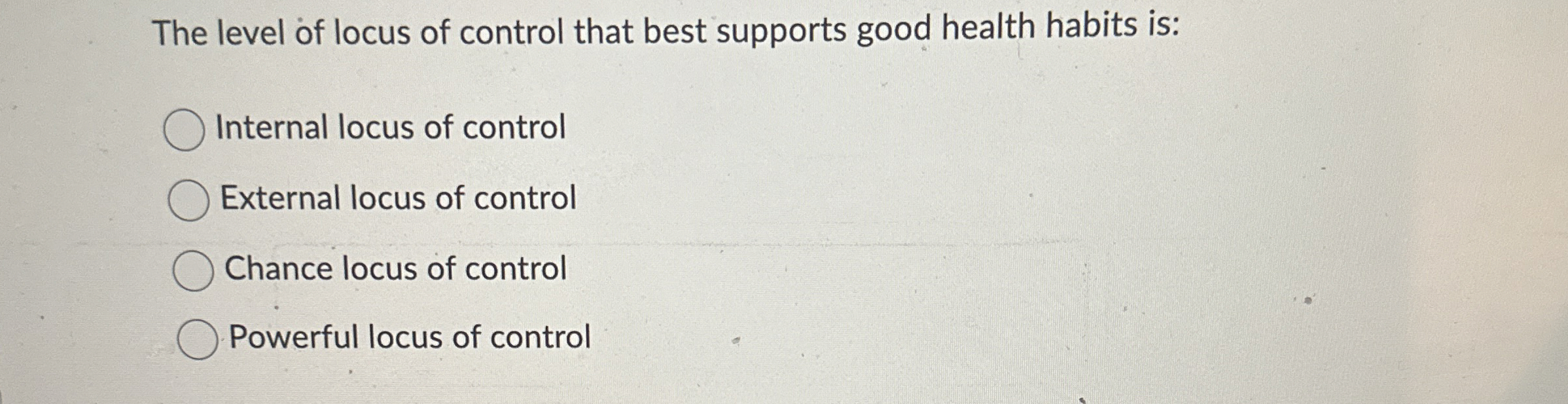 Solved The level of locus of control that best supports good | Chegg.com
