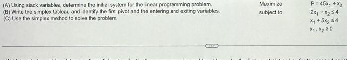Solved (A) Using slack variables, determine the initial | Chegg.com