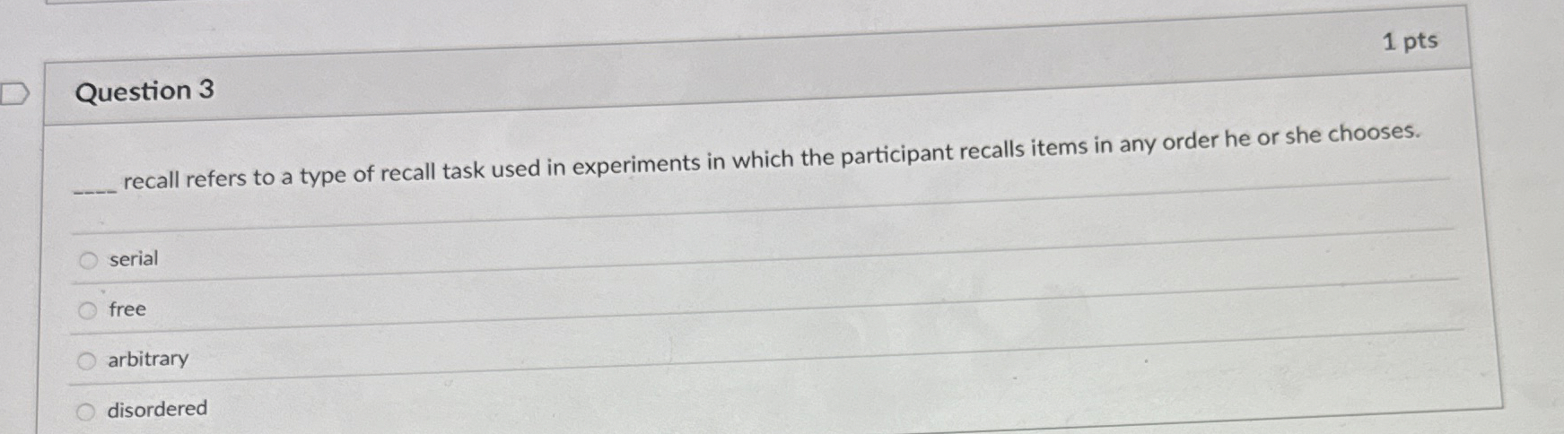 Solved Question 3recall refers to a type of recall task used | Chegg.com