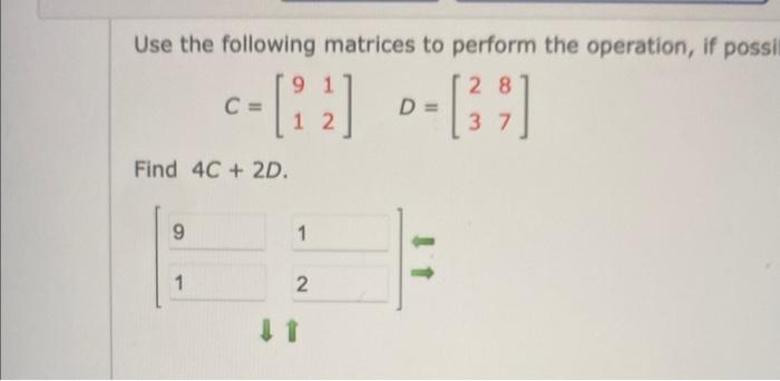 Solved Use the following matrices to perform the operation, | Chegg.com