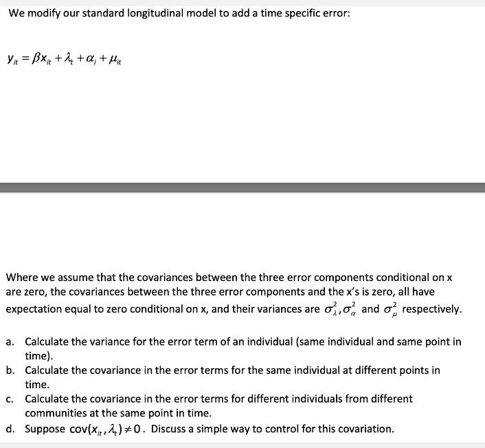 We modify our standard longitudinal model to add a | Chegg.com