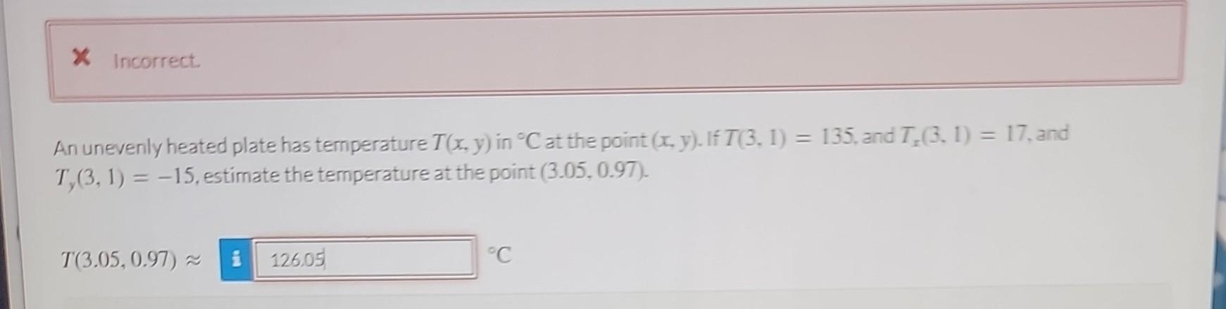 Solved An unevenly heated plate has temperature T(x,y) in ∘C | Chegg.com