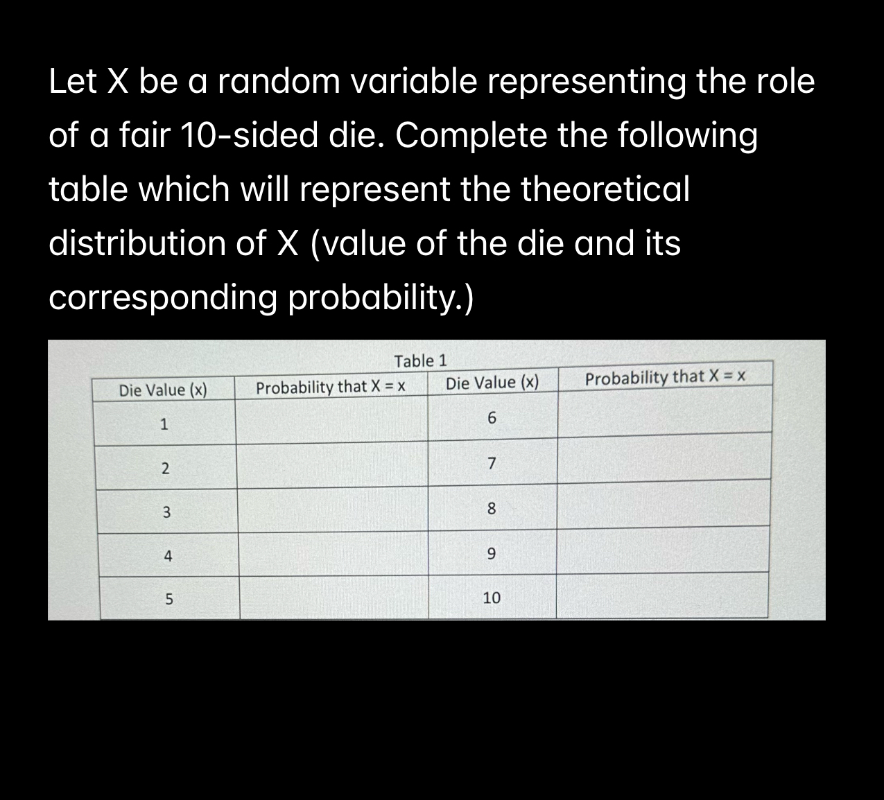 Solved Let x ﻿be a random variable representing the role of | Chegg.com