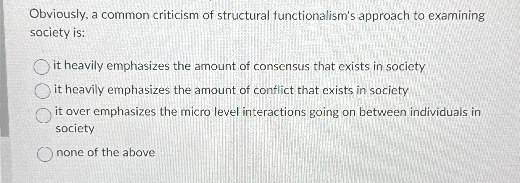Solved Obviously, a common criticism of structural | Chegg.com