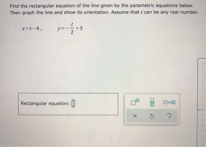 Solved Find the rectangular equation of the line given by | Chegg.com