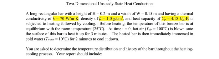 Solved Two-Dimensional Unsteady-State Heat Conduction A long | Chegg.com