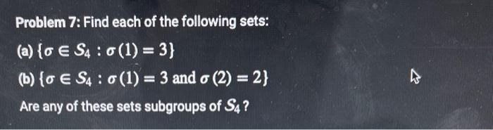 Solved Problem 7: Find each of the following sets: (a) | Chegg.com