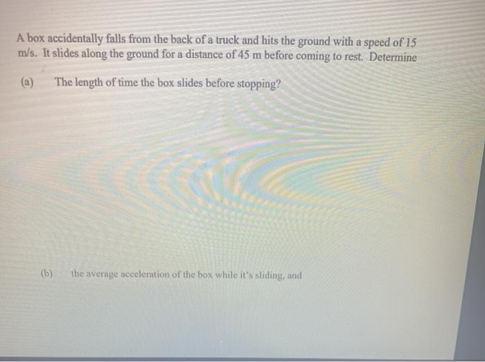 Solved A box accidentally falls from the back of a truck and | Chegg.com