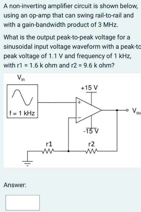 Solved A non-inverting amplifier circuit is shown below, | Chegg.com