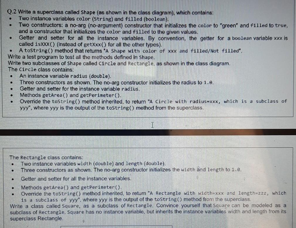 Solved . Q.2 Write a superclass called Shape (as shown in | Chegg.com
