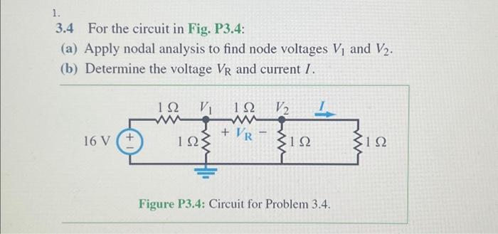 Solved 1. 3.4 For the circuit in Fig. P3.4: (a) Apply nodal | Chegg.com
