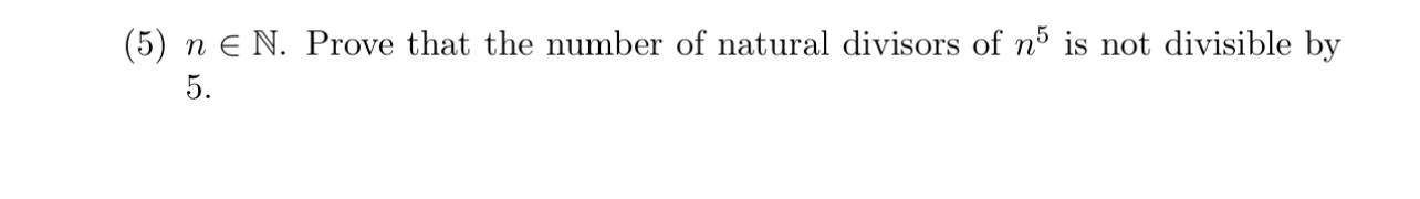 Solved (5) ﻿ninN. Prove that the number of natural divisors | Chegg.com