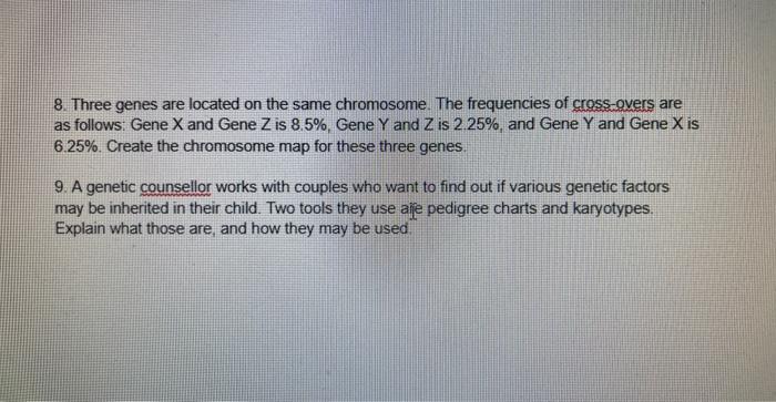 Solved 8. Three genes are located on the same chromosome. | Chegg.com