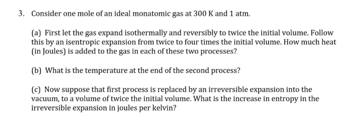 Solved 3. Consider one mole of an ideal monatomic gas at 300 | Chegg.com
