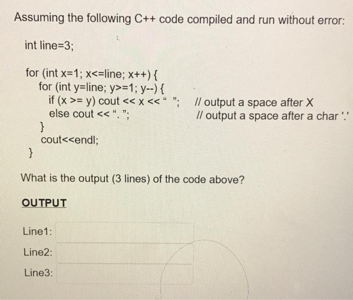 Solved Assuming the following C++ code compiled and run | Chegg.com