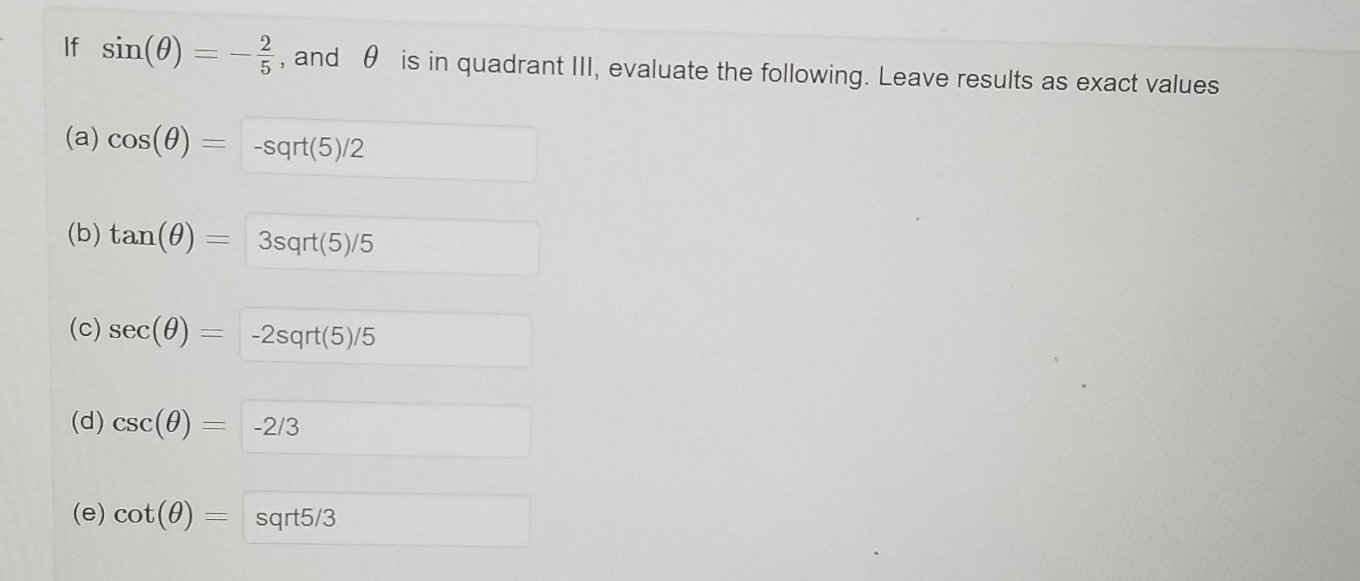 Solved If sin(θ)=−52, and θ is in quadrant III, evaluate the | Chegg.com