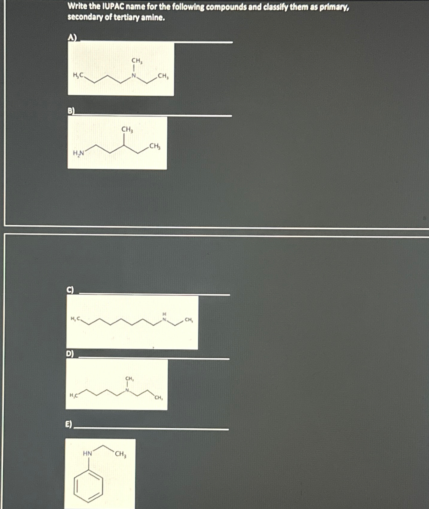 Solved Write the IUPAC name for the following compounds and | Chegg.com