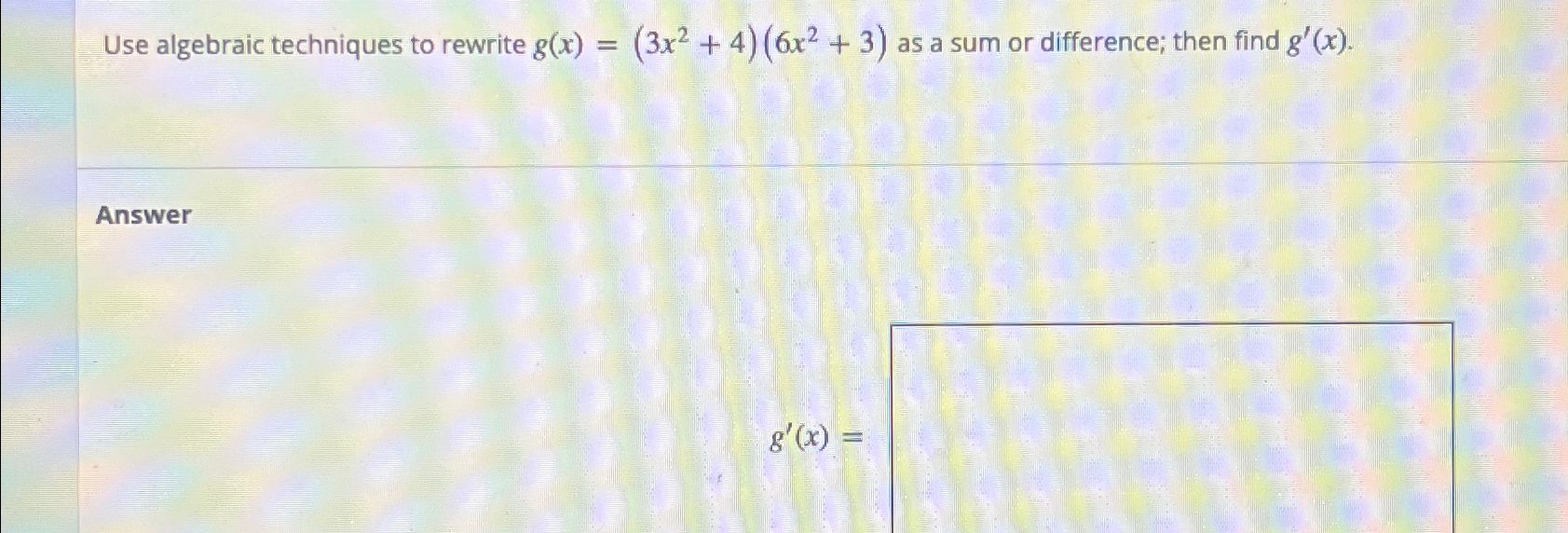 Solved Use algebraic techniques to rewrite | Chegg.com