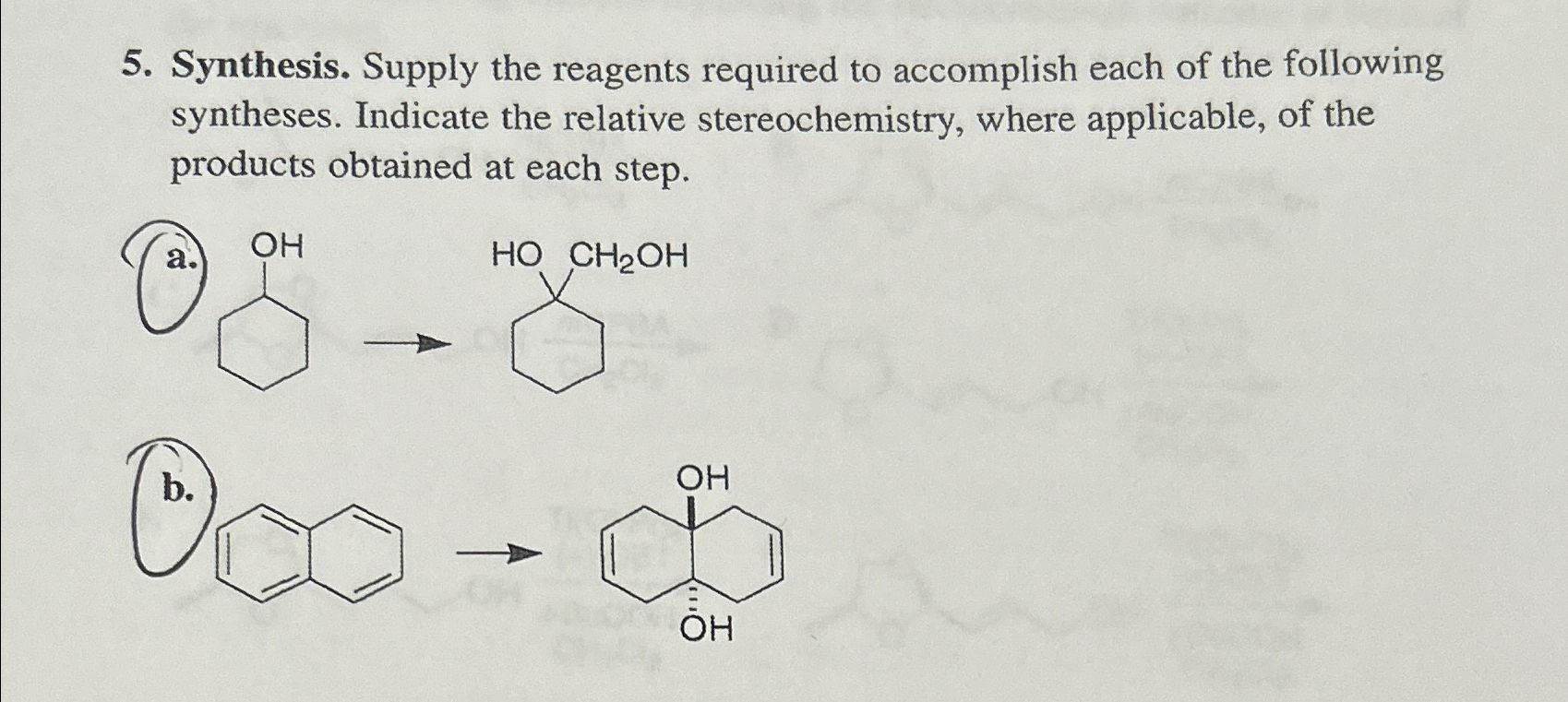 Solved Synthesis. Supply the reagents required to accomplish | Chegg.com