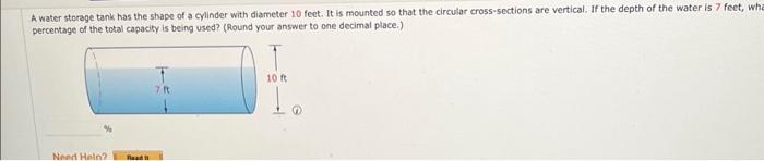 Solved A water storage tank has the shape of a cylinder with | Chegg.com