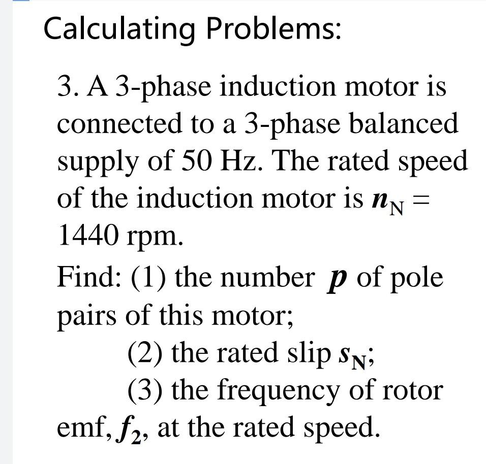 Solved Calculating Problems: 3. A 3-phase induction motor is | Chegg.com