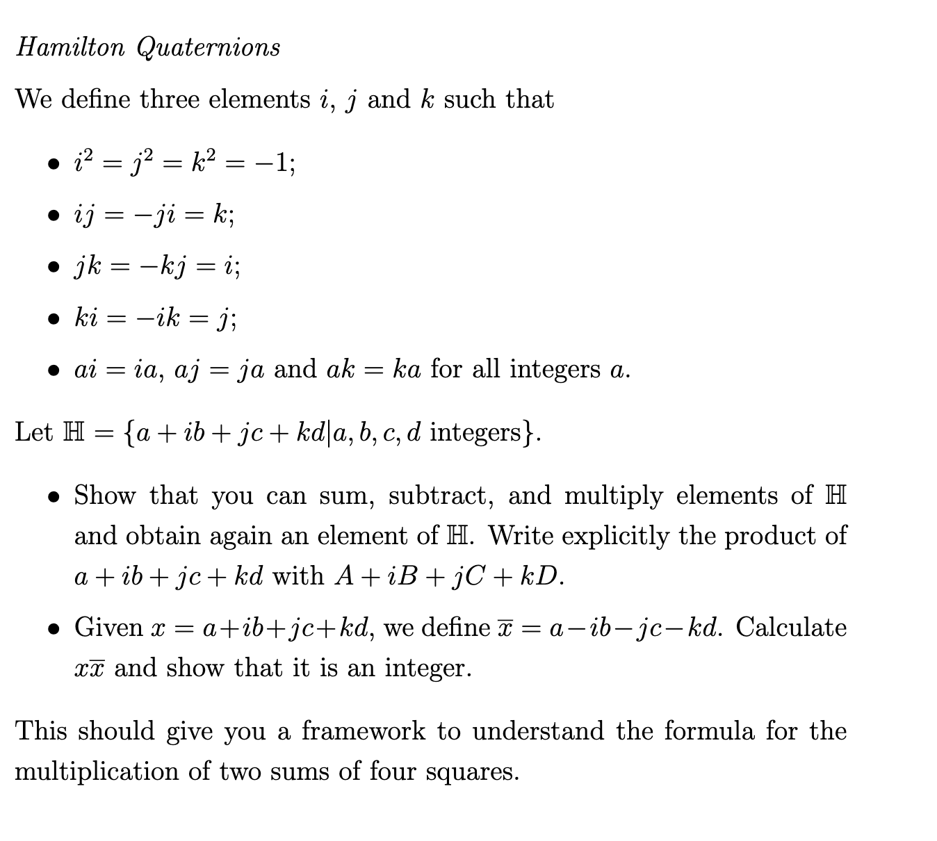 Solved Hamilton QuaternionsWe define three elements i,j ﻿and | Chegg.com
