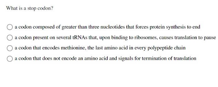 Solved What is a stop codon?a codon composed of greater than | Chegg.com