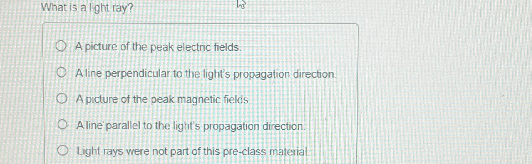 Solved What is a light ray?A picture of the peak electric | Chegg.com
