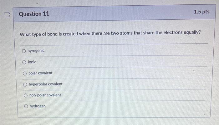 Solved What type of bond is created when there are two atoms | Chegg.com
