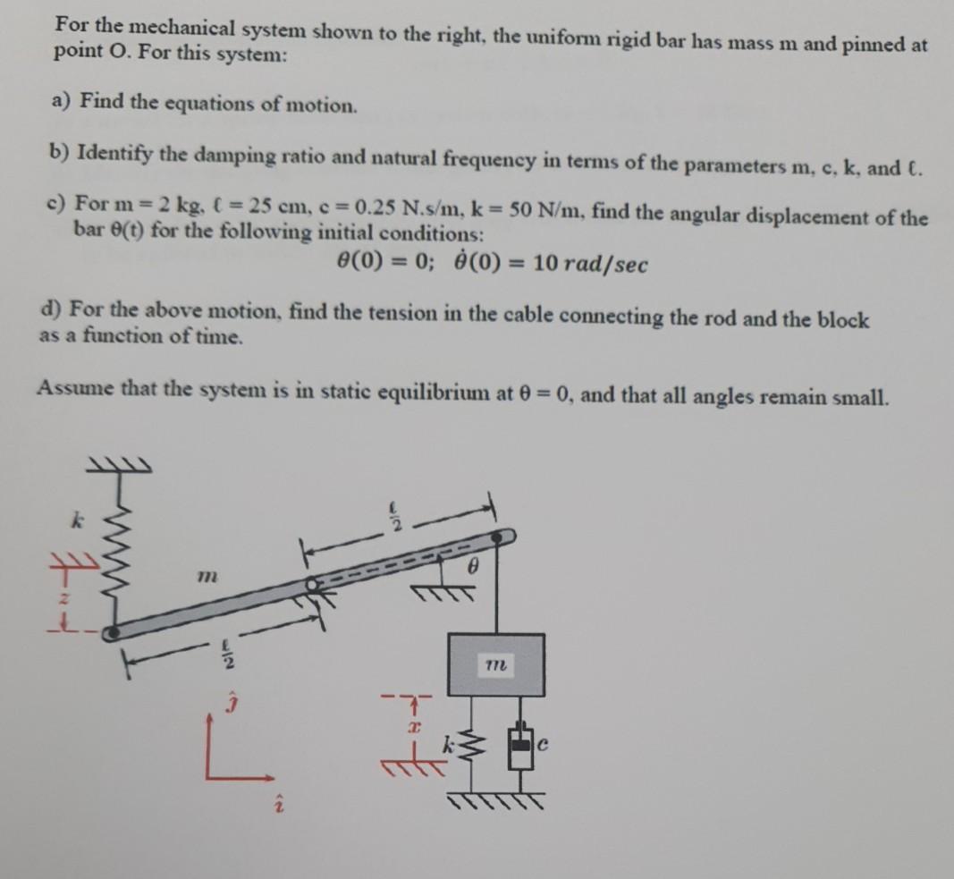 Solved For the mechanical system shown to the right, the | Chegg.com