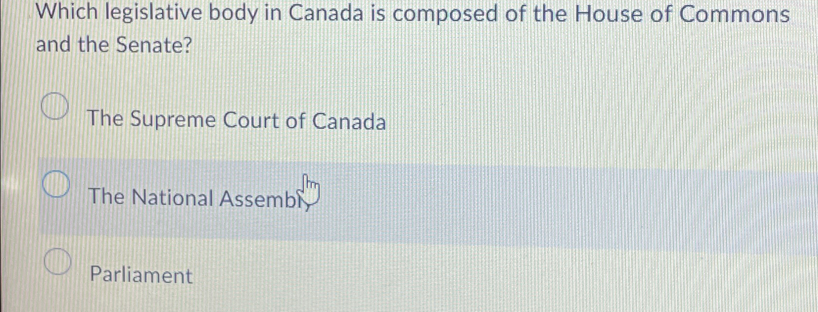 Solved Which legislative body in Canada is composed of the | Chegg.com