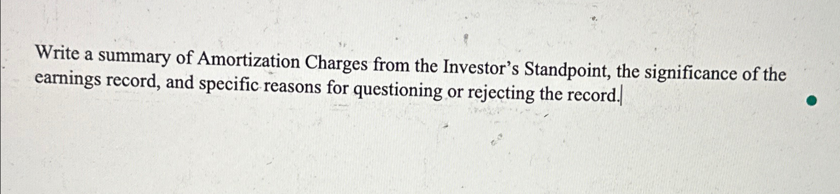 Solved Write a summary of Amortization Charges from the | Chegg.com