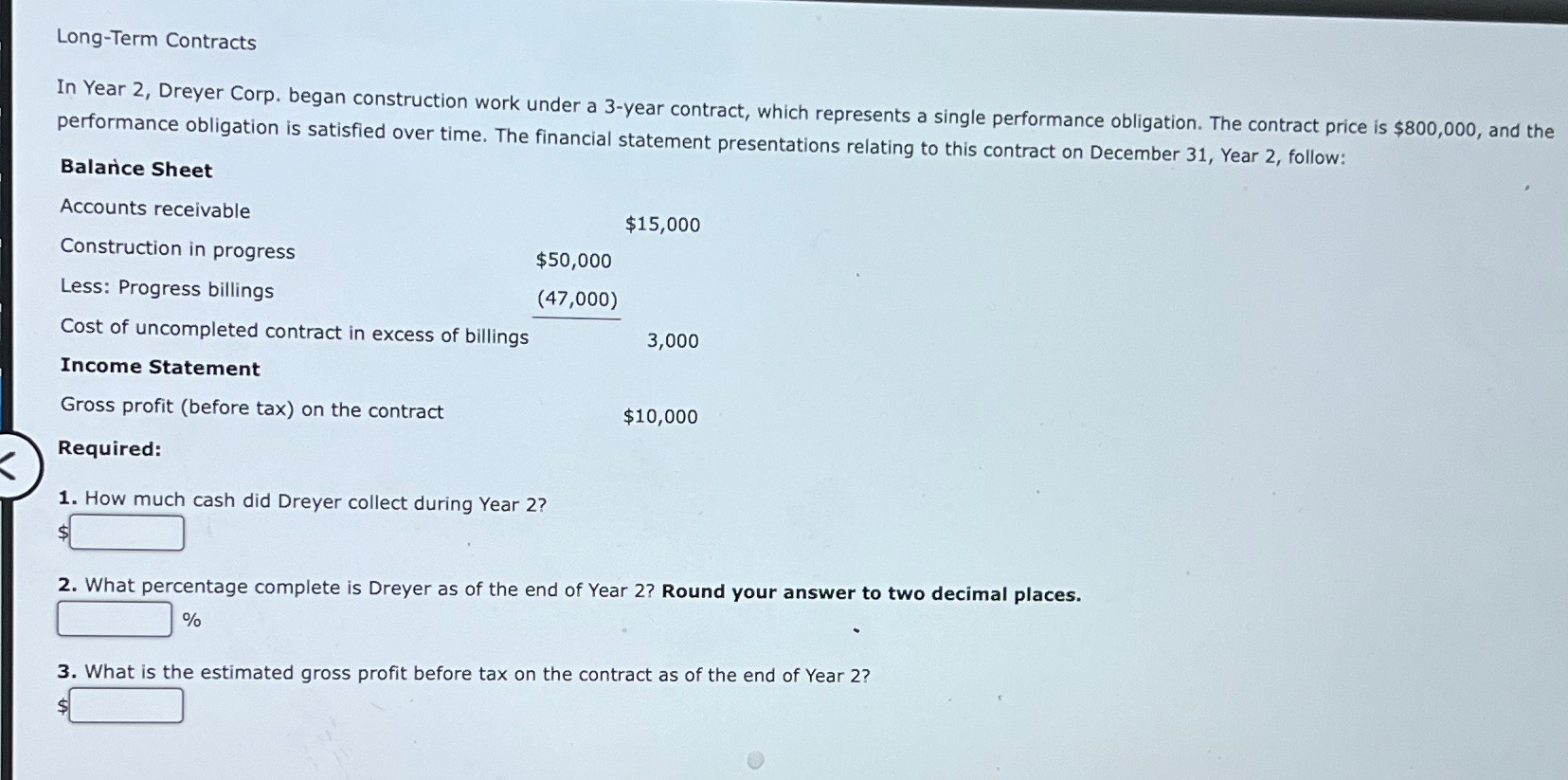 Solved Long-Term ContractsIn Year 2, ﻿Dreyer Corp. began | Chegg.com