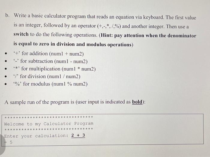 Solved b. Write a basic calculator program that reads an | Chegg.com