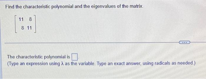 Solved Find the characteristic polynomial and the | Chegg.com