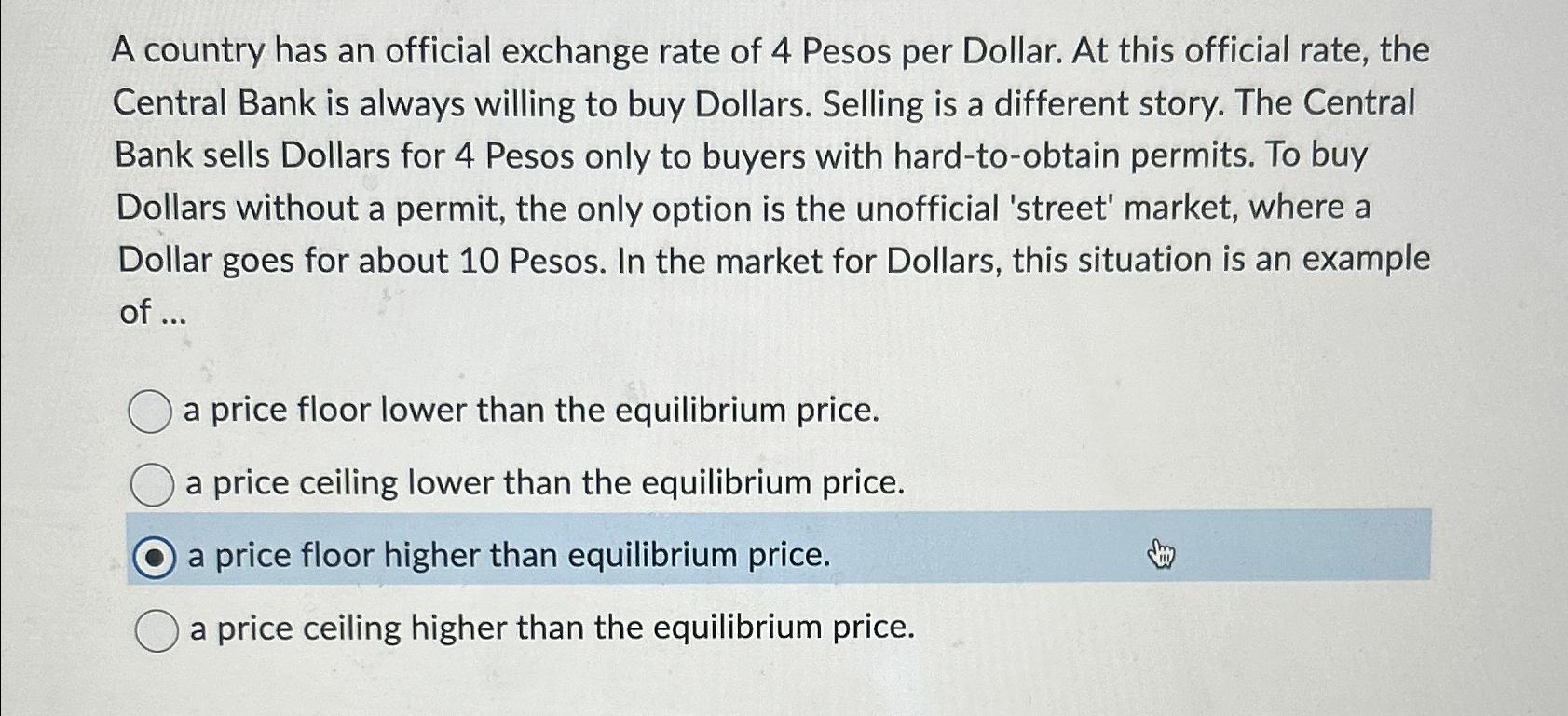 Solved A country has an official exchange rate of 4 ﻿Pesos | Chegg.com