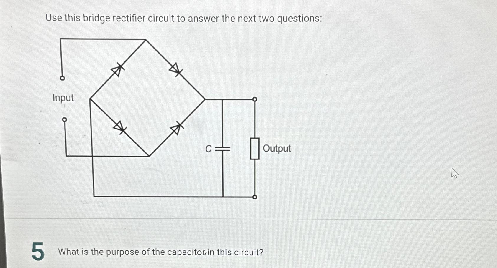 Solved Use this bridge rectifier circuit to answer the next | Chegg.com