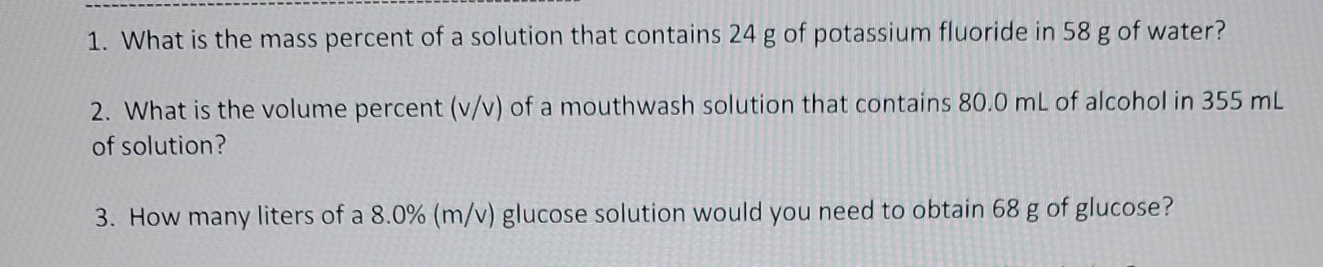 Solved 1. What is the mass percent of a solution that | Chegg.com