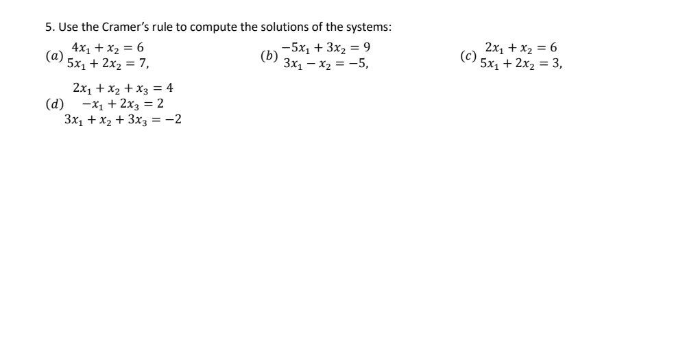 Solved Use the Cramer's rule to compute the solutions of the | Chegg.com