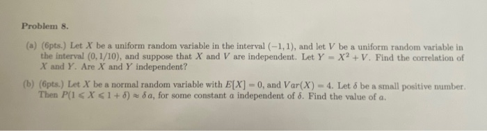 Solved Problem 8 A 6pts Let X Be A Uniform Random 9382