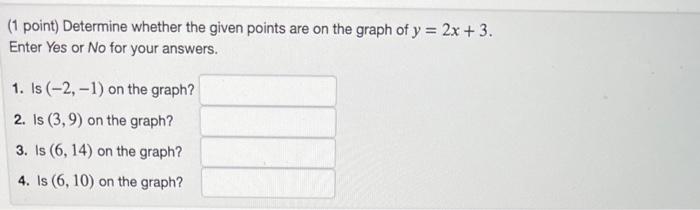 Solved (1 point) Determine whether the given points are on | Chegg.com