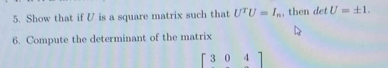 Solved Show that if U ﻿is a square matrix such that UTU=In, | Chegg.com
