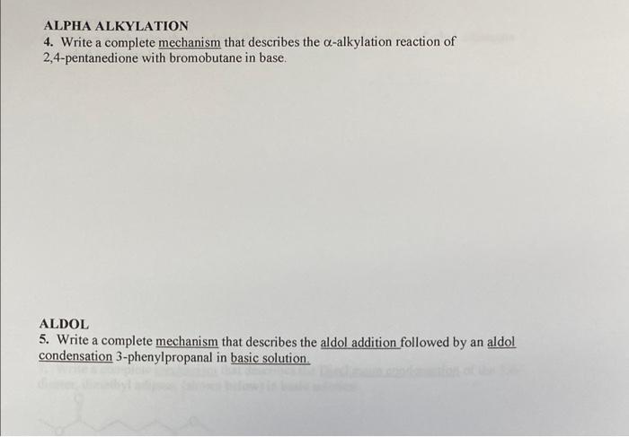 Solved ALPHA ALKYLATION 4. Write a complete mechanism that | Chegg.com