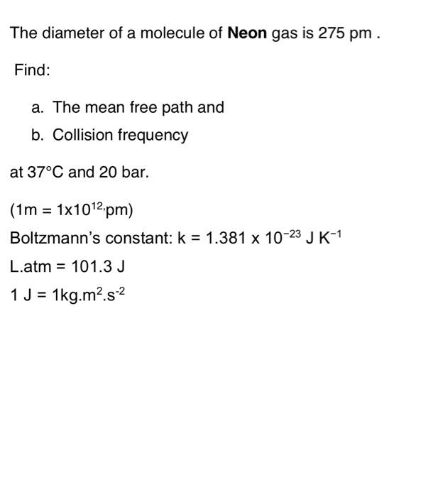 Solved The diameter of a molecule of Neon gas is 275 pm. | Chegg.com