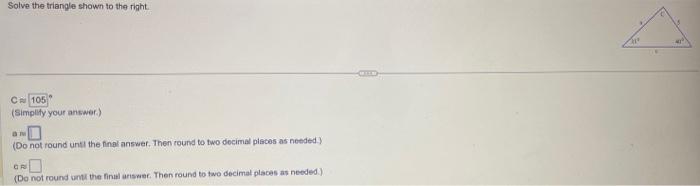 Solved Solve the triangle shown to the right C. P. (Simplify | Chegg.com