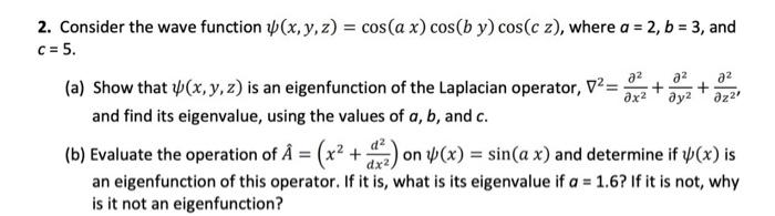 Solved 22 + a? a2 + 2. Consider the wave function y(x, y, z) | Chegg.com